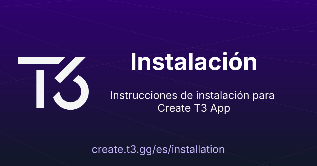 Instalación • Create T3 App