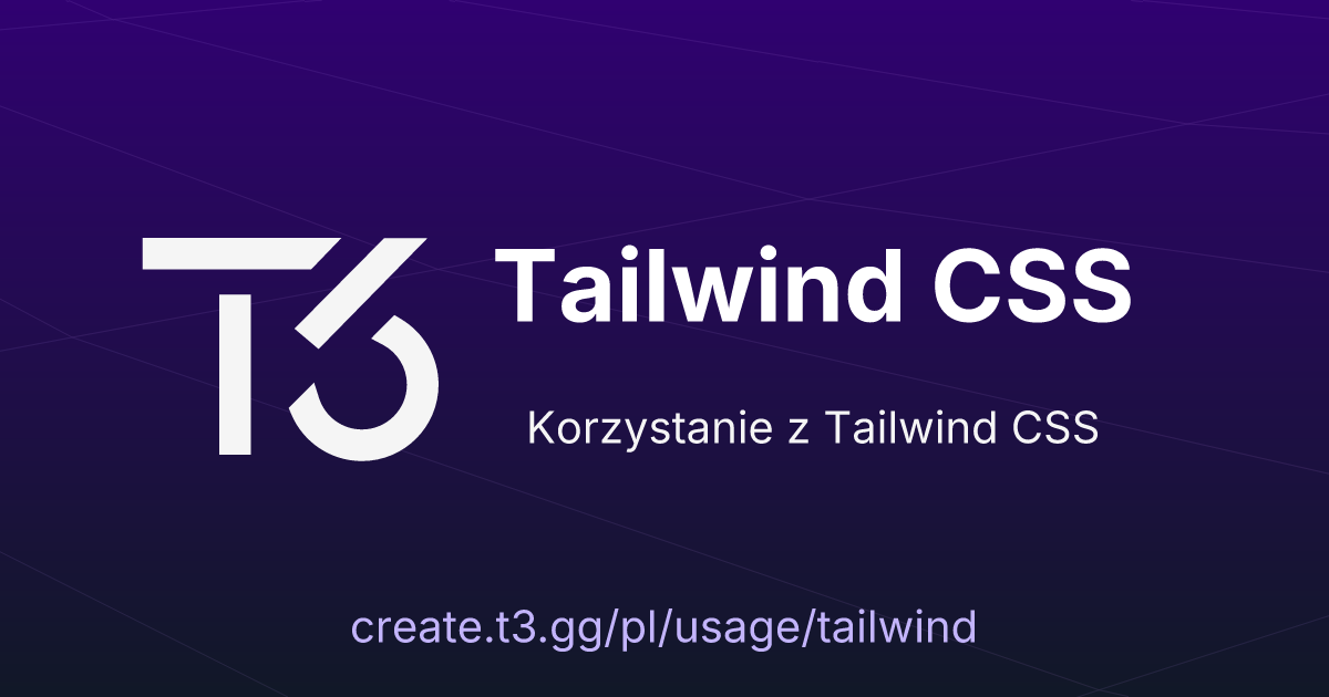 Tailwind CSS • Create T3 App