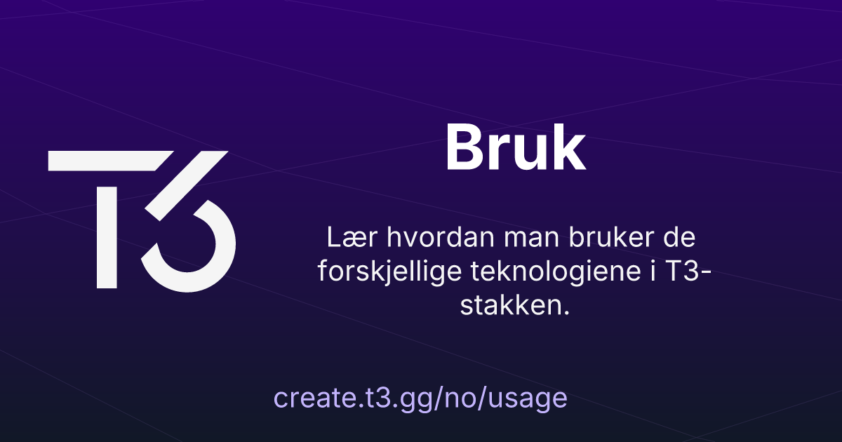 Bruk • Create T3 App